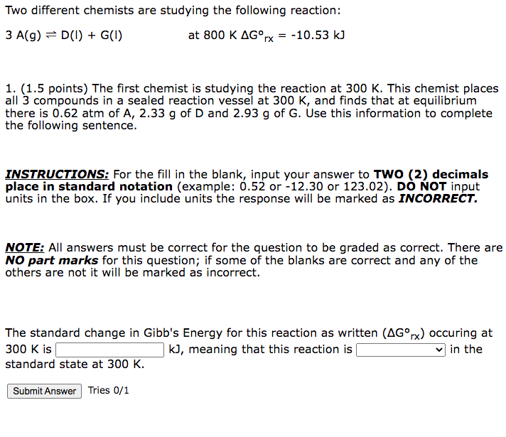 Solved Two different chemists are studying the following | Chegg.com
