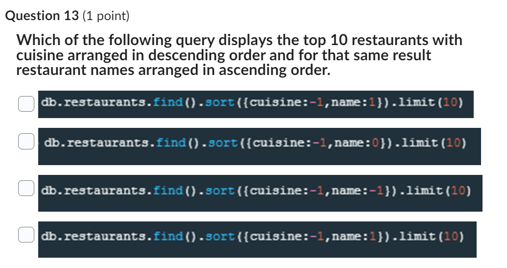 Solved uestion 13 (1 point) Which of the following query | Chegg.com