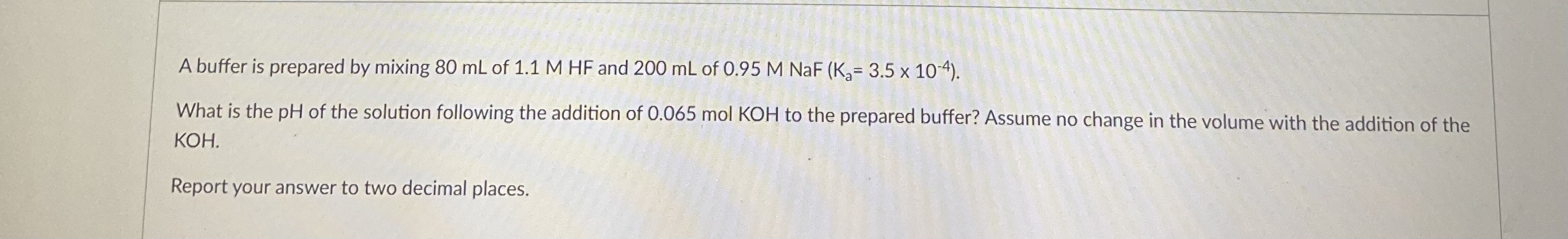 Solved A buffer is prepared by mixing 80mL ﻿of 1.1MHF ﻿and | Chegg.com