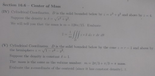 Solved = x2 + y2 and above by : = L Section 16.6 - Center of | Chegg.com