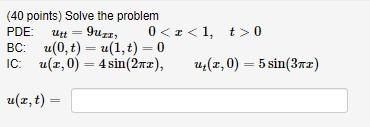 Solved .(40 points) Solve the problem PDE: | Chegg.com