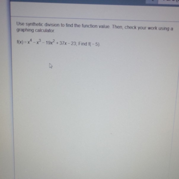 Solved Use synthetic division to find the function value. | Chegg.com