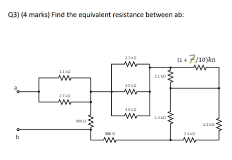 Solved Q3) (4 marks) Find the equivalent resistance between | Chegg.com