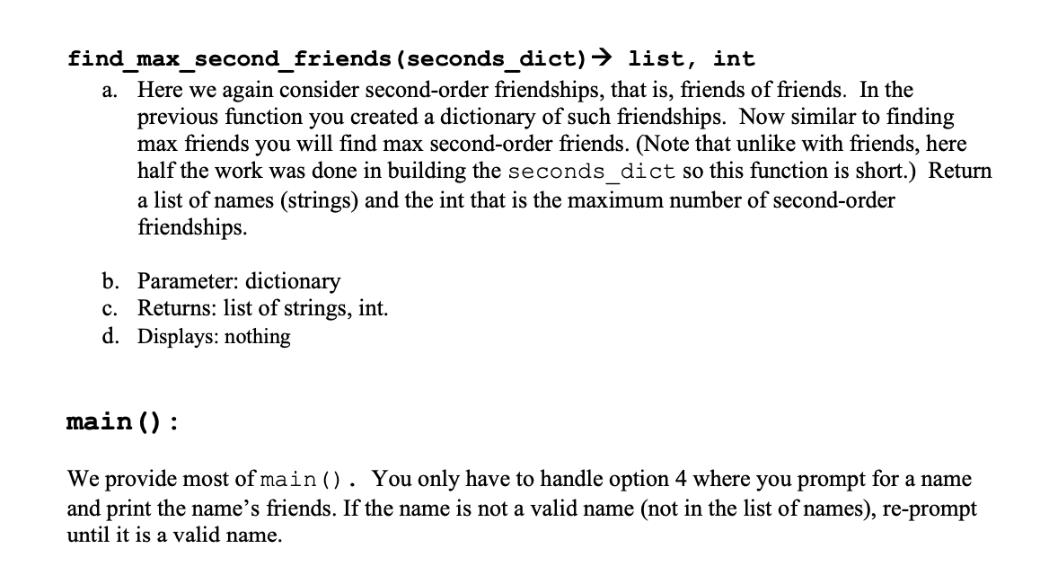 Solved find_max_second_friends (seconds_dict) → list, int a. | Chegg.com