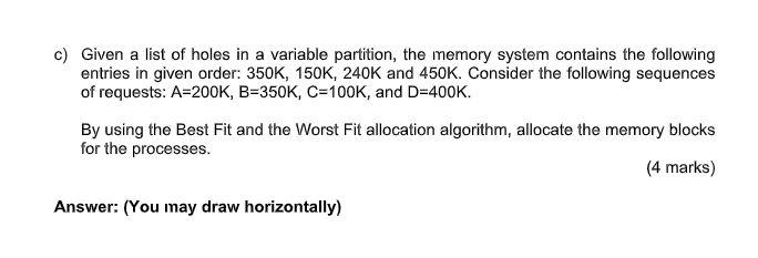 Solved c) Given a list of holes in a variable partition, the | Chegg.com