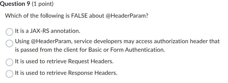 Solved Which Of The Following Is False About Headerparam