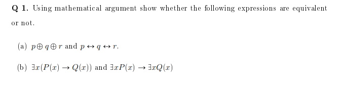 Solved Q 1. Using mathematical argument show whether the | Chegg.com