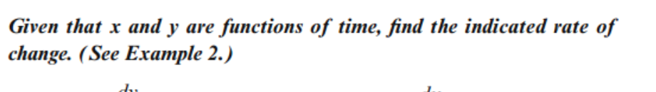Solved Given that x and y are functions of time, find the | Chegg.com