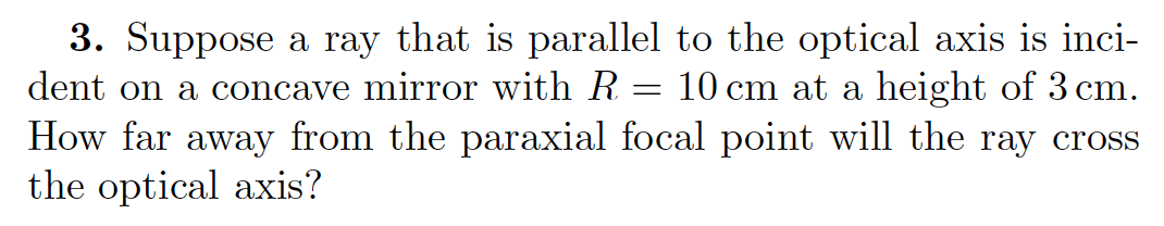 Solved 3. Suppose a ray that is parallel to the optical axis | Chegg.com