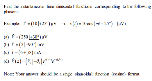 Solved Find the instantaneous time sinusoidal functions | Chegg.com