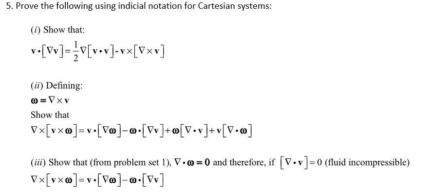 Solved Prove The Following Using Indicial Notation For