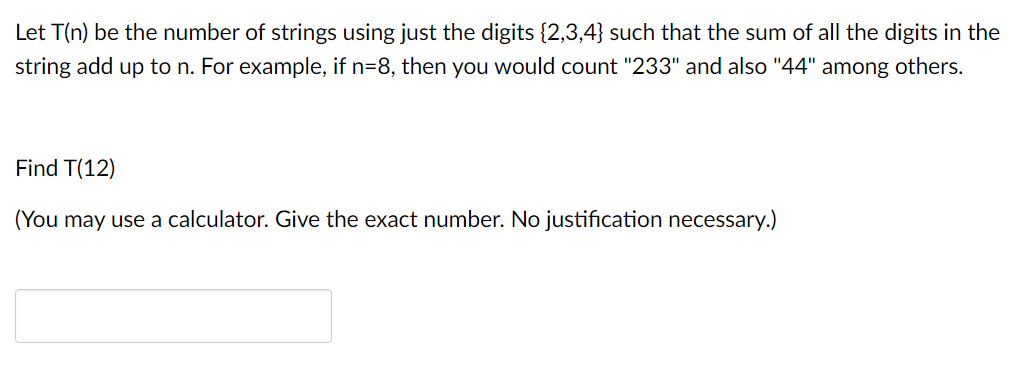 Solved Let T(n) be the number of strings using just the | Chegg.com