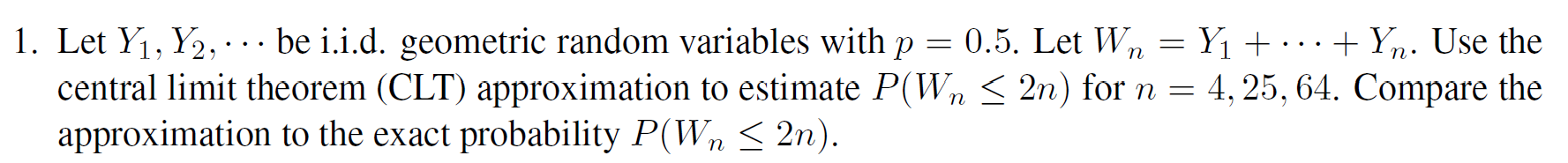 Solved Let Y1, ﻿Y2, · · · ﻿be i.i.d. ﻿geometric random | Chegg.com