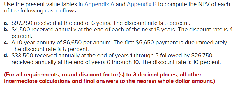 Solved Use the present value tables in Appendix A and | Chegg.com