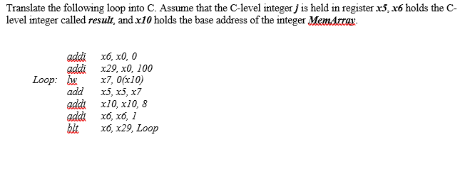 Solved Translate the following loop into C. Assume that the | Chegg.com