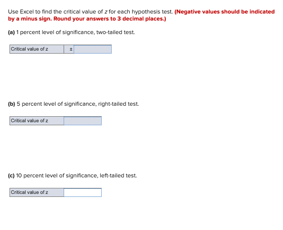 Solved Use Excel to find the critical value of z for each | Chegg.com