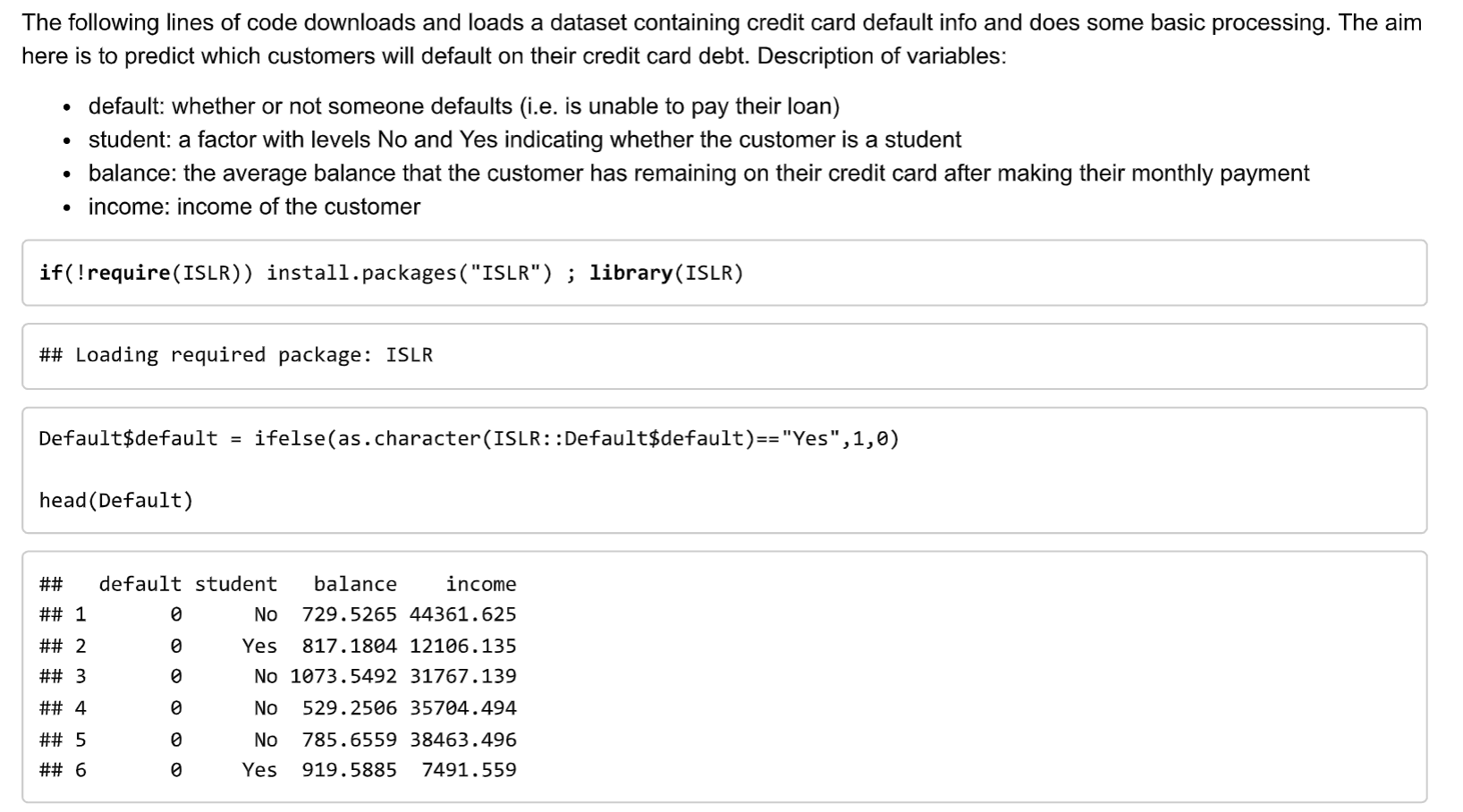 The following lines of code downloads and loads a | Chegg.com