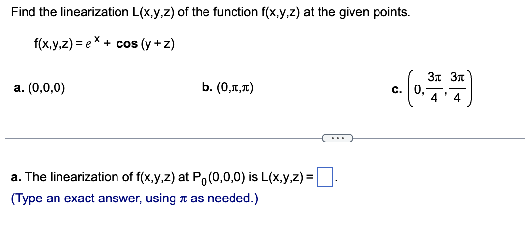 Solved Find The Linearization L X Y Z Of The Function