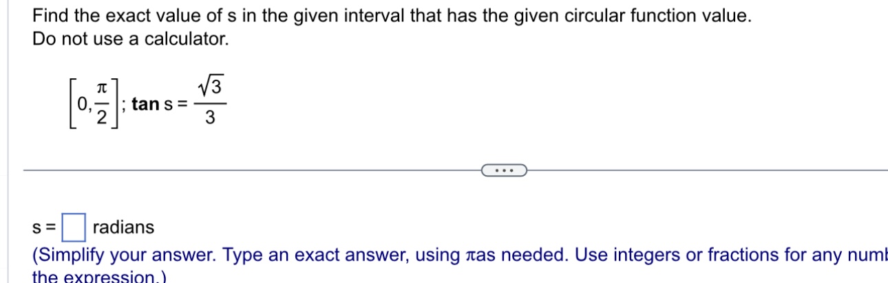 Solved Find the exact value of s in the given interval that | Chegg.com