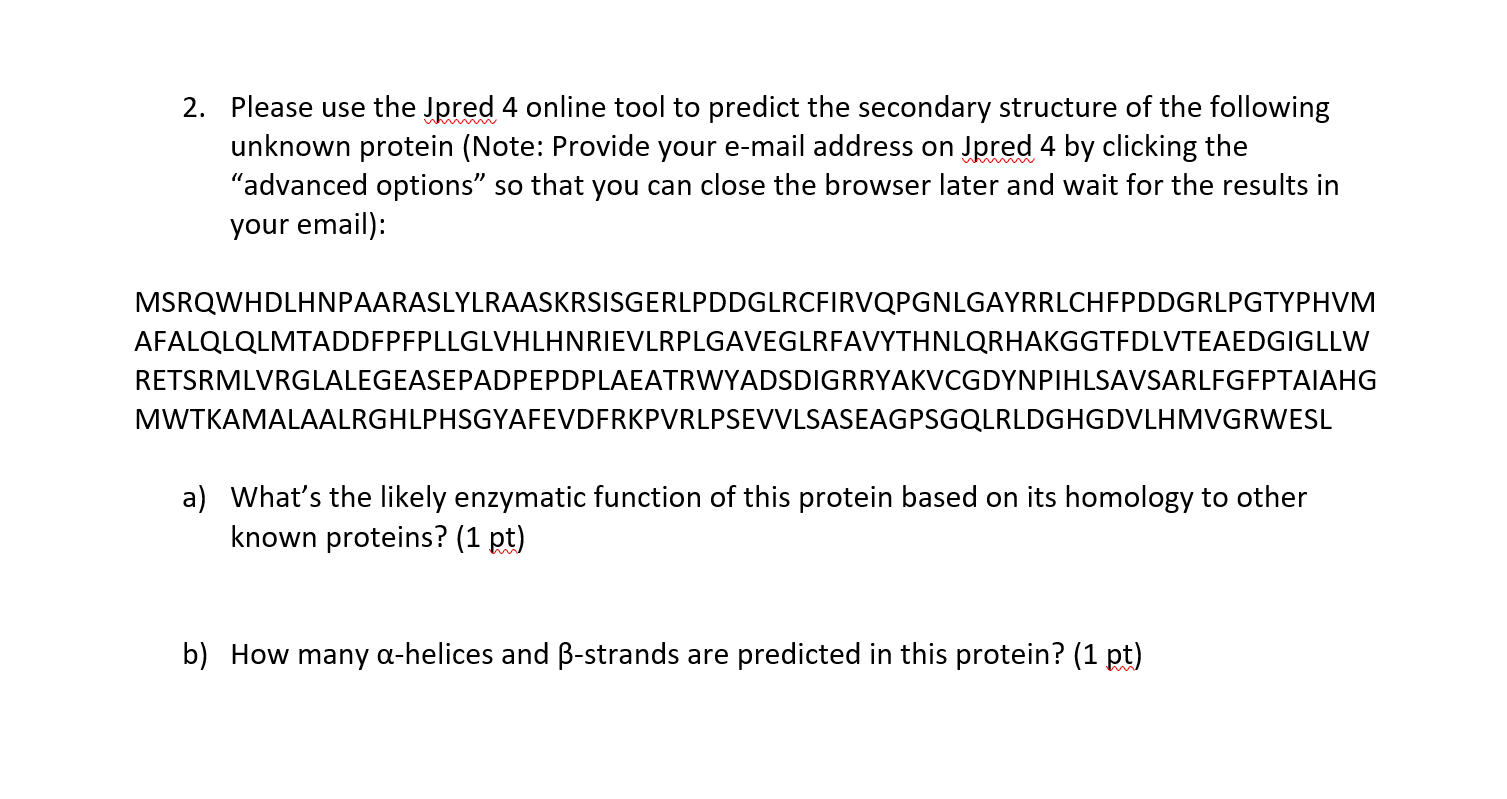 2. Please use the Jpred 4 online tool to predict the | Chegg.com