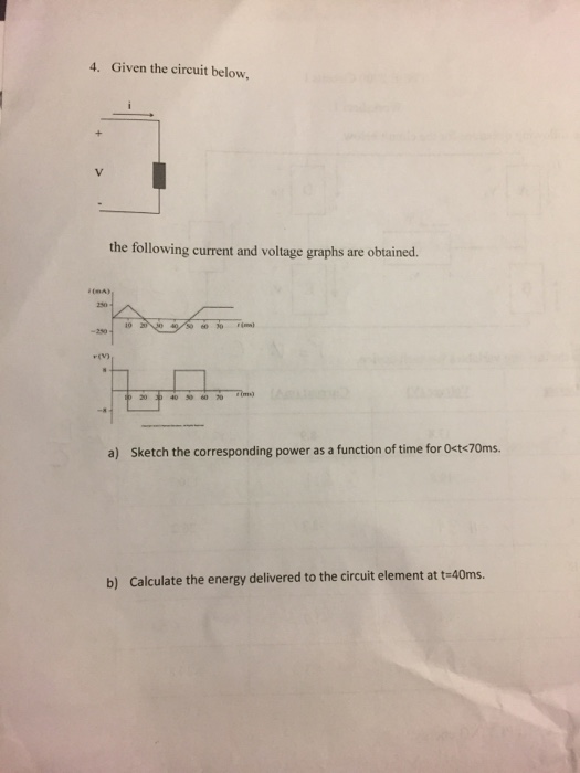 Solved Given the circuit below. the following current and | Chegg.com