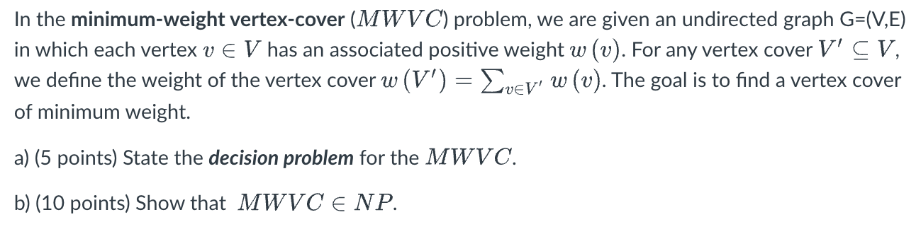 Solved In the minimum-weight vertex-cover (MWVC) problem, we | Chegg.com