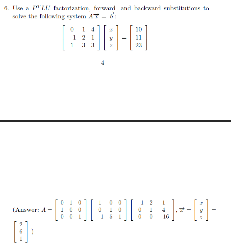 Solved 6. Use a PT LU factorization, forward- and backward | Chegg.com