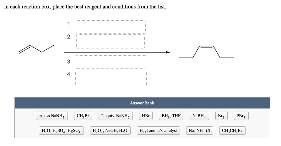 Solved In each reaction box, place the best reagent and | Chegg.com