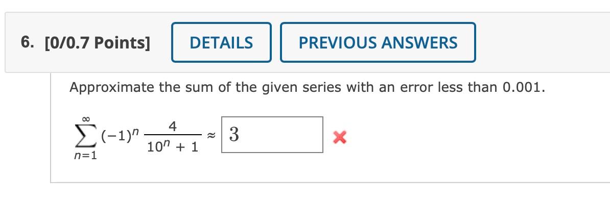 Solved Approximate the sum of the giver series with an error | Chegg.com