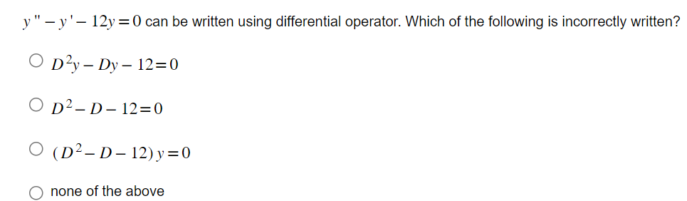 Solved y′′−y′−12y=0 can be written using differential | Chegg.com
