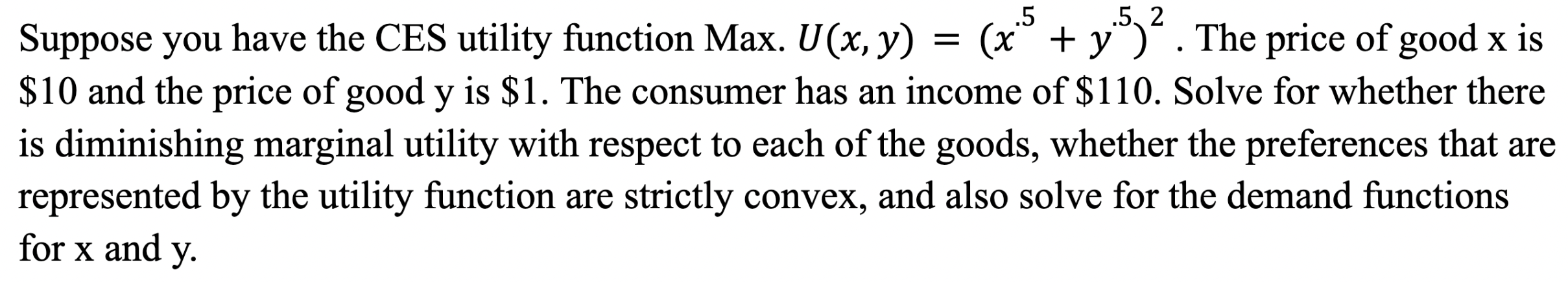 Solved 2 y Suppose you have the CES utility function Max. | Chegg.com