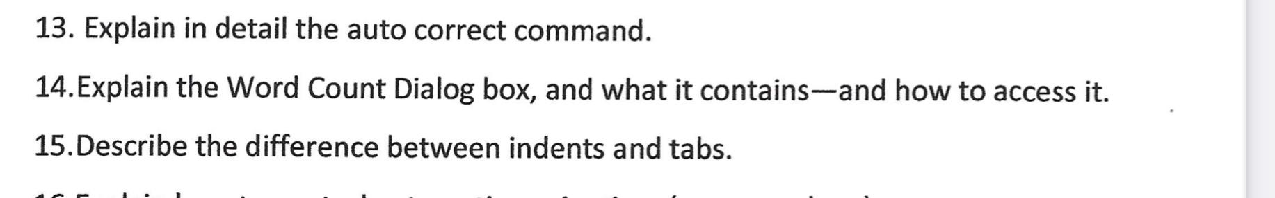 Solved 13. Explain in detail the auto correct command. | Chegg.com