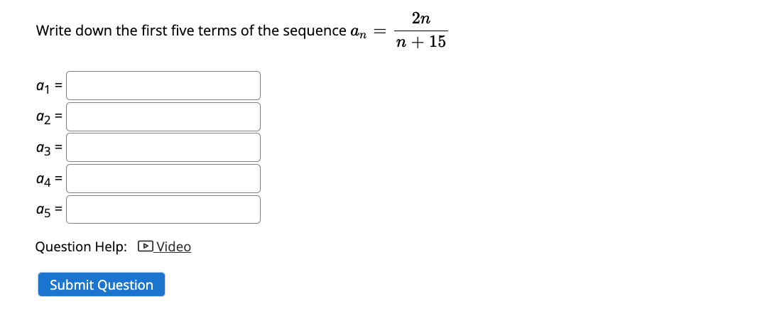 Solved Write down the first five terms of the sequence | Chegg.com