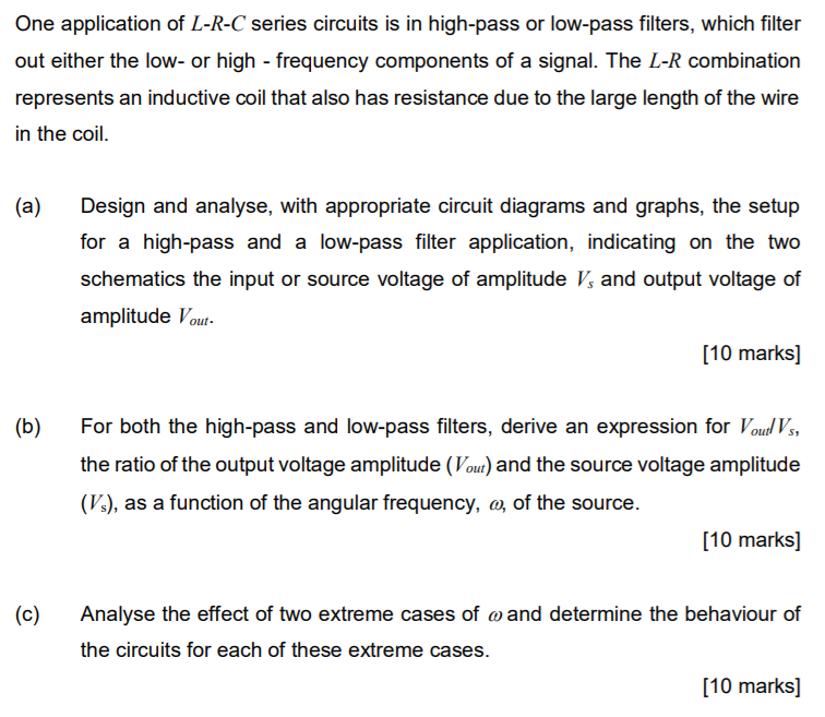 Solved One application of L-R-C series circuits is in | Chegg.com