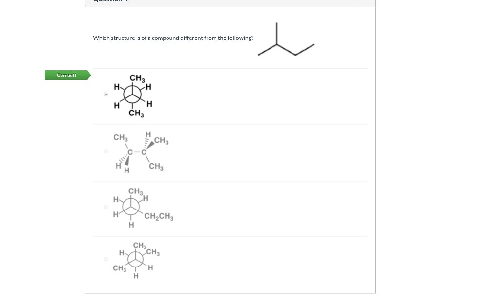 Solved Which structure is of a compound different from the | Chegg.com