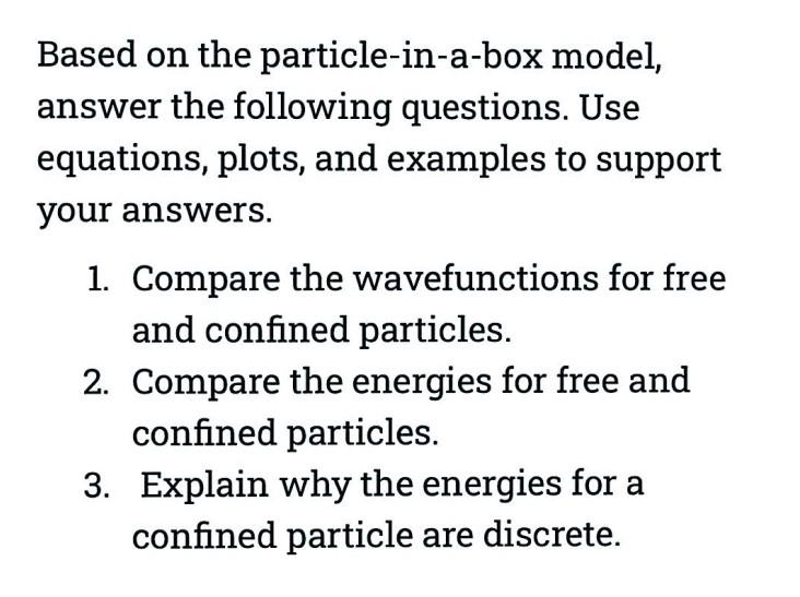 Solved Based on the particle-in-a-box model, answer the | Chegg.com