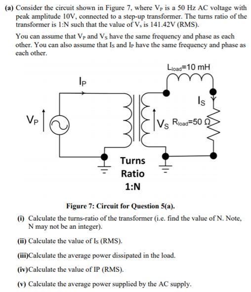 Solved (a) Consider the circuit shown in Figure 7, where Vp | Chegg.com