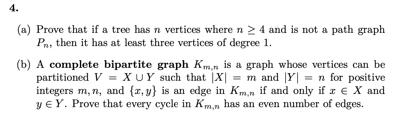 Solved (a) ﻿Prove that if a tree has n ﻿vertices where n≥4 | Chegg.com