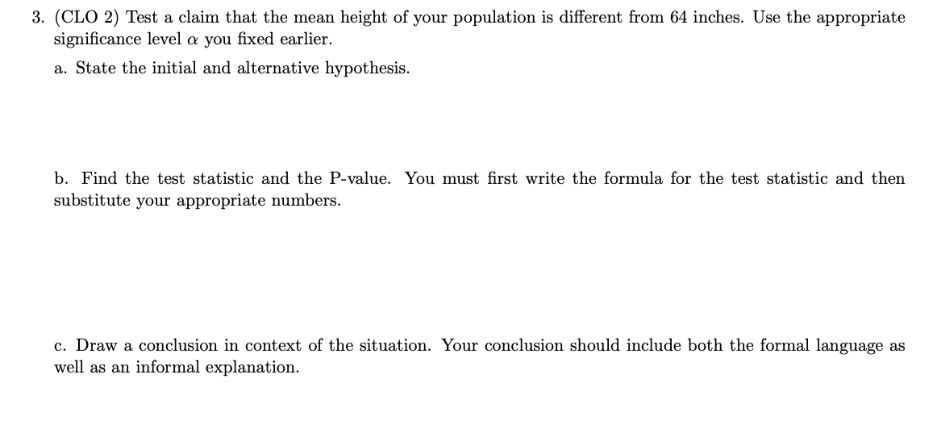 Solved 3. (CLO 2) Test a claim that the mean height of your | Chegg.com