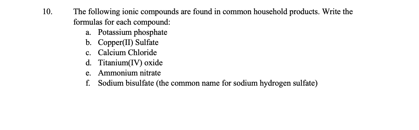 Solved 10. The following ionic compounds are found in common | Chegg.com