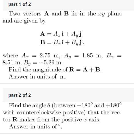 Solved part 1 of 2 Two vectors A and B lie in the xy plane | Chegg.com