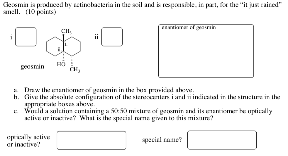 Solved Geosmin is produced by actinobacteria in the soil and | Chegg.com