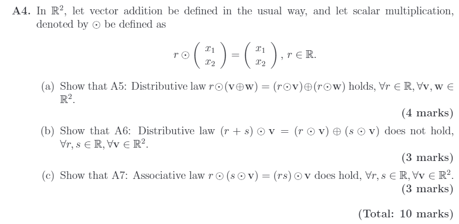 Solved A4. In R^(2), let vector addition be defined in the | Chegg.com