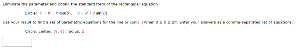 Solved Eliminate the parameter and obtain the standard form | Chegg.com