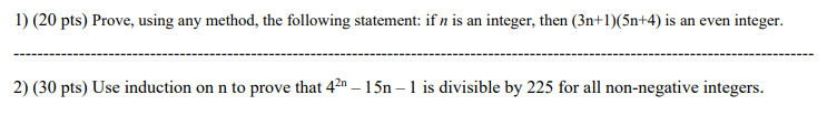 Solved 1)Prove, using any method, the following statement: | Chegg.com