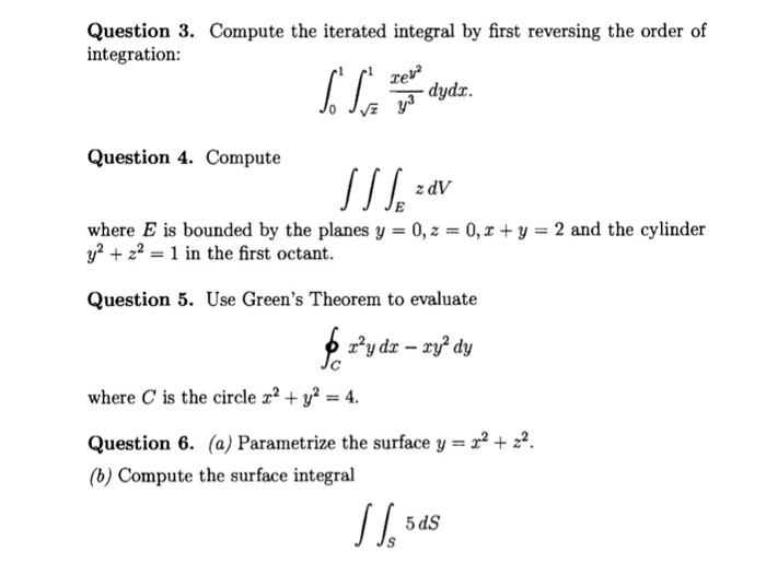 Solved Question 3. Compute the iterated integral by first | Chegg.com