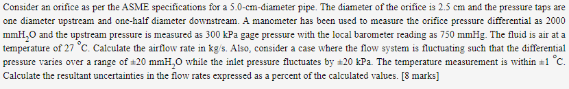 Solved Consider an orifice as per the ASME specifications | Chegg.com