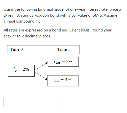 Solved Using the following binomial model of one-year | Chegg.com