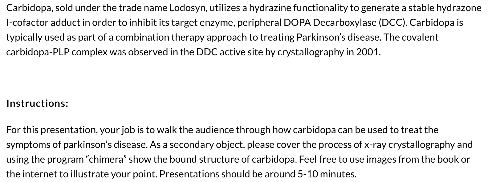 Solved Carbidopa, sold under the trade name Lodosyn, | Chegg.com