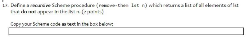 Solved 17 Define A Recursive Scheme Procedure Remove Them 